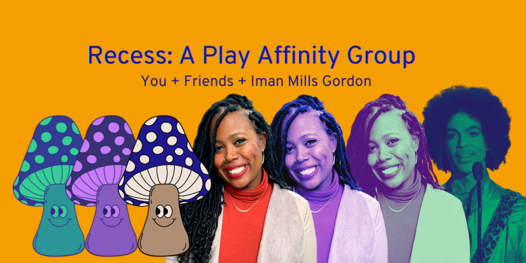 Synthesis: Recess, Play Affinity Group - Leadership Learning Community Synthesis: Recess, Play Affinity Group - Leadership Learning Community